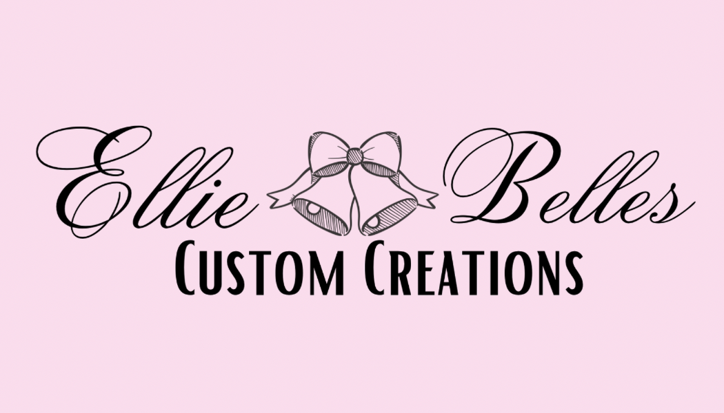Ellie Belles Custom Creations
